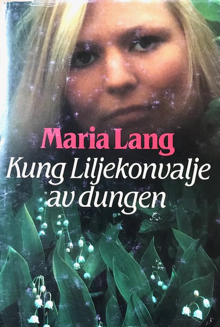 KUNG LILJEKONVALJE AV DUNGEN av Maria Lang/Dagmar Lange :: EvelineS ...